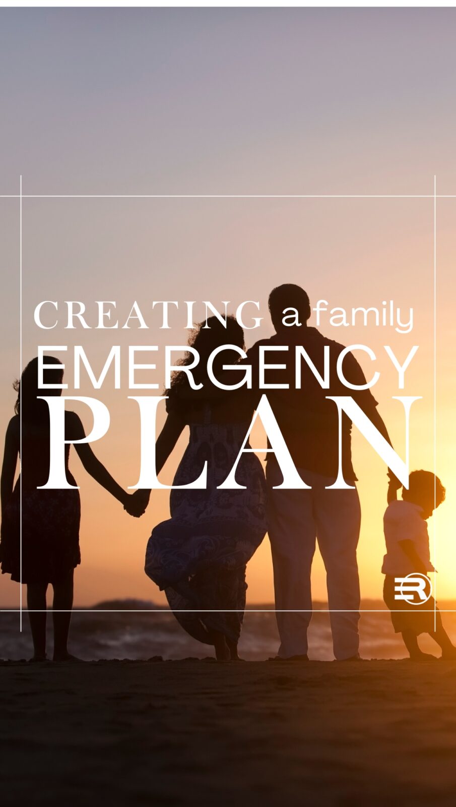 Creating a Family Emergency Plan: Ensuring Safety and Swift Recovery ...